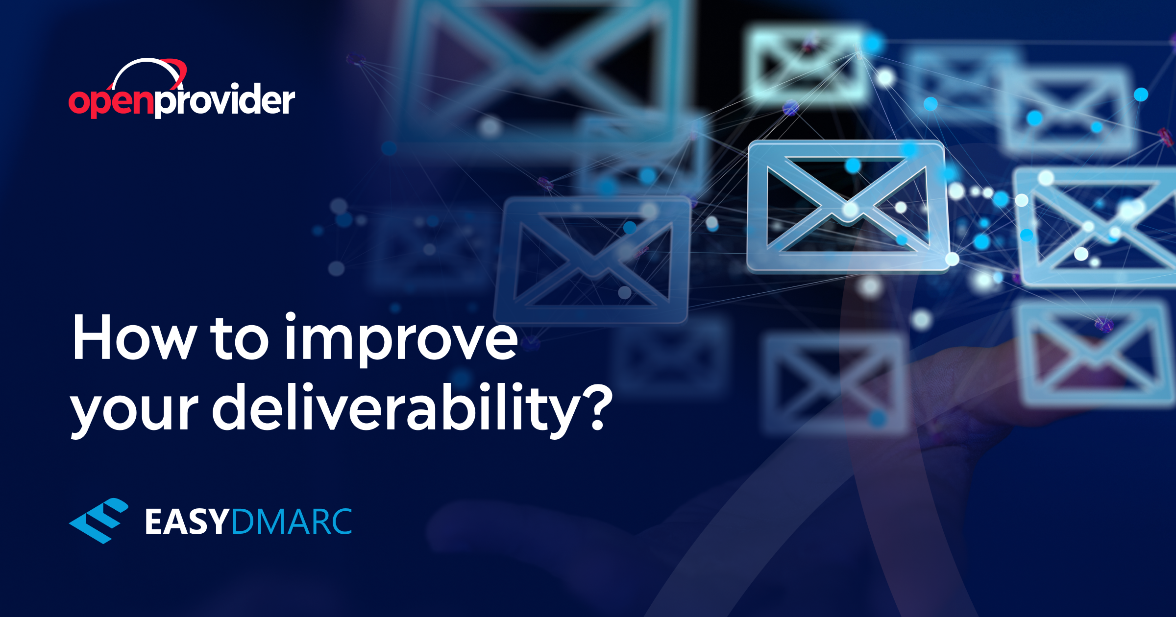 How to improve your email deliverability? - Openprovider