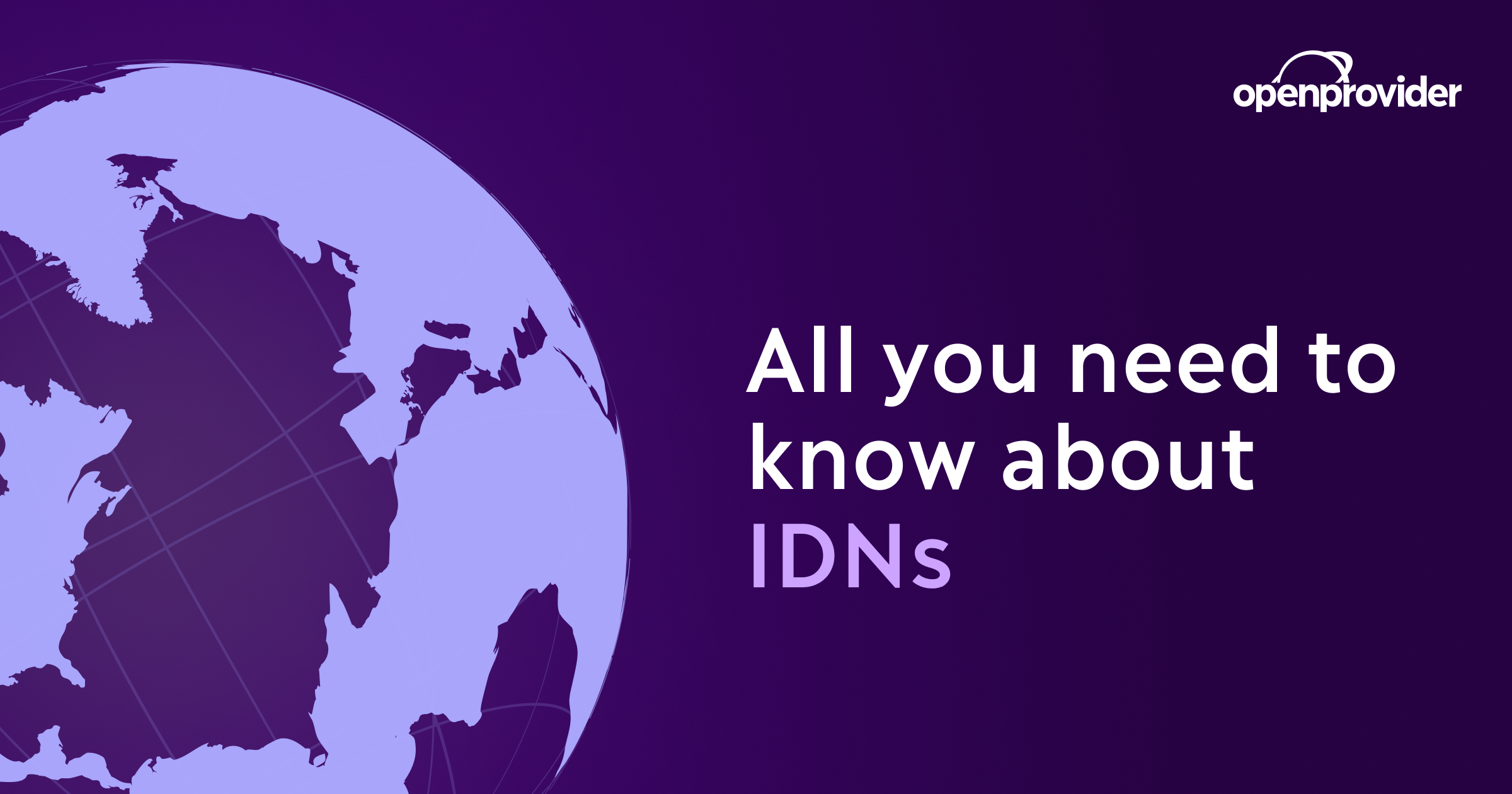 All you need to know about IDNs - Openprovider