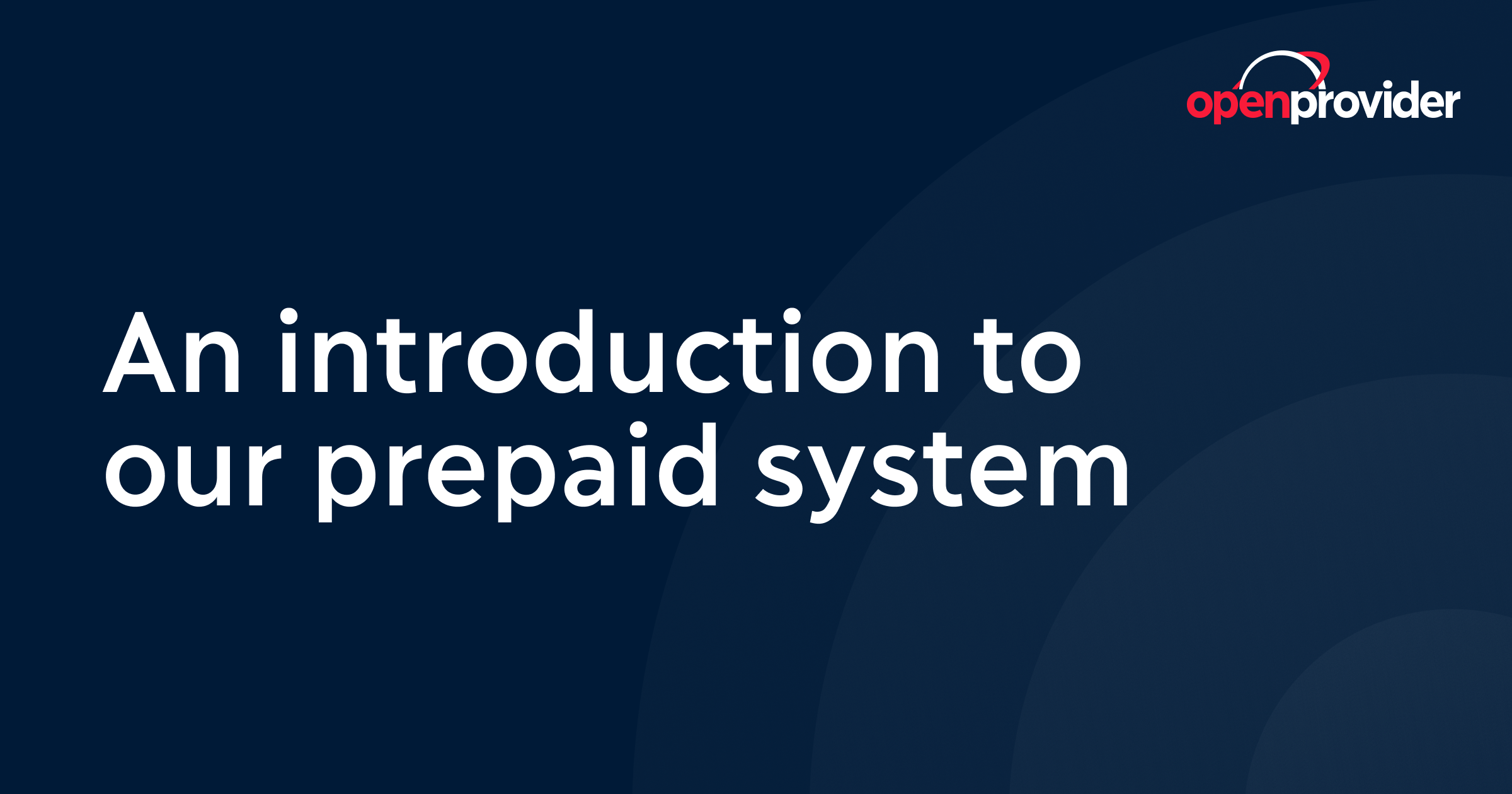 An introduction to Openprovider's prepaid system - Openprovider