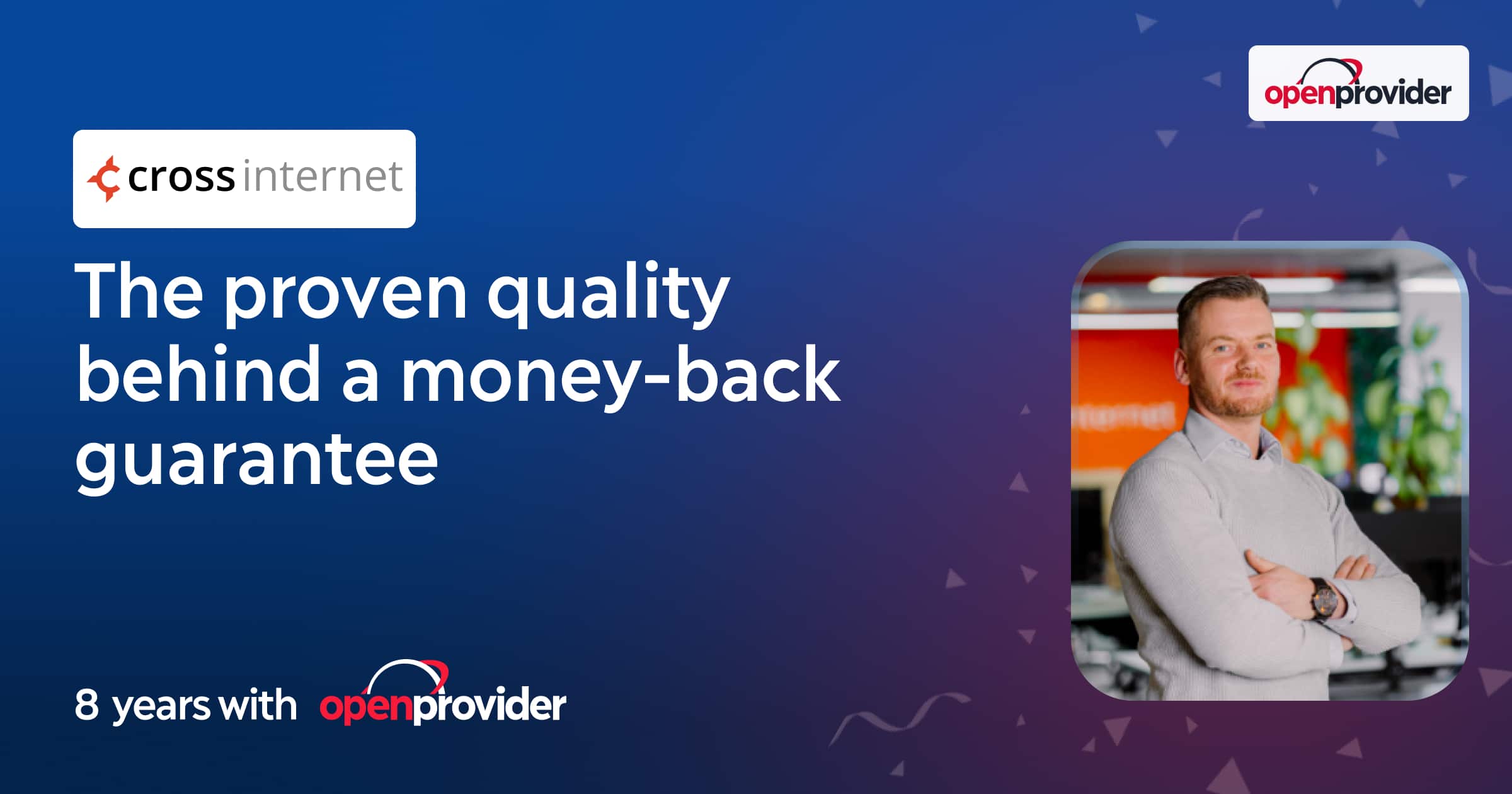 Cross Internet: The proven quality behind a money-back guarantee ...