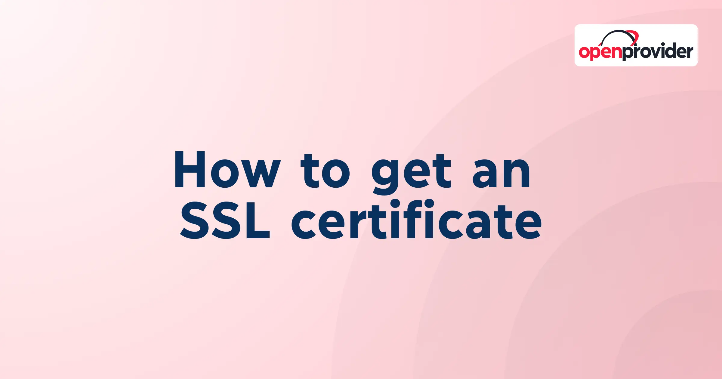 How to get an SSL certificate - Openprovider