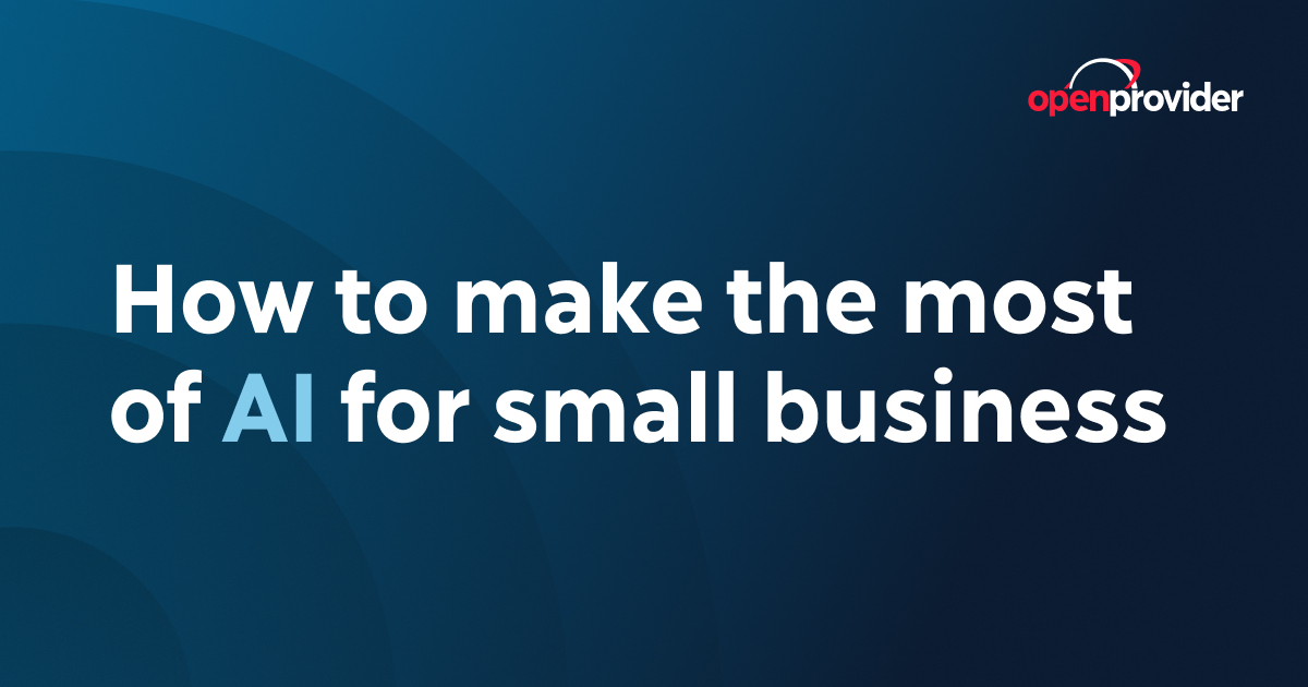 How to make the most of AI for small business