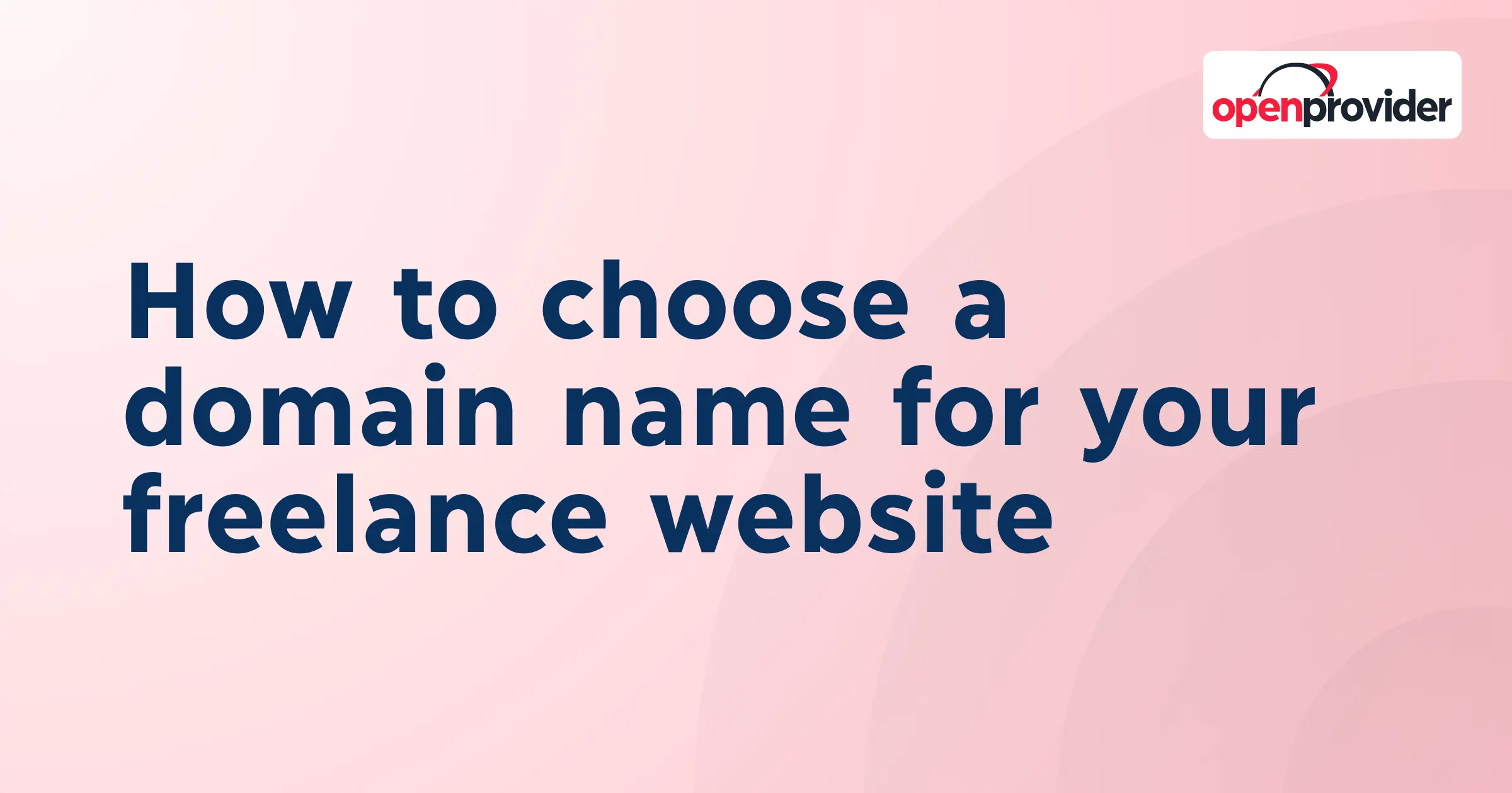 How to choose a domain name for your freelance website