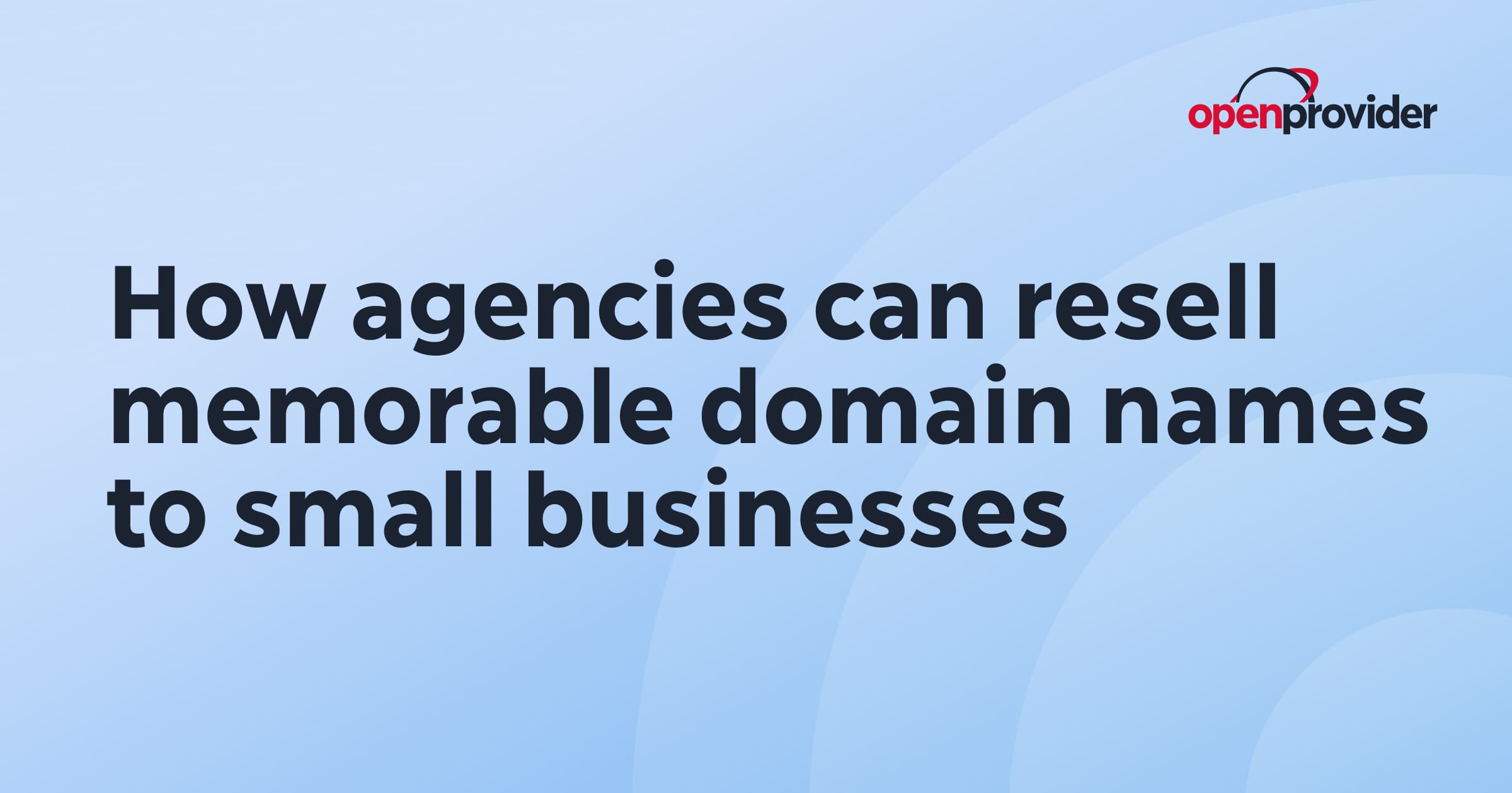 How to resell memorable domain names to small businesses