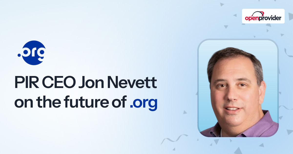 PIR President and CEO Jon Nevett on the future of .org - Openprovider