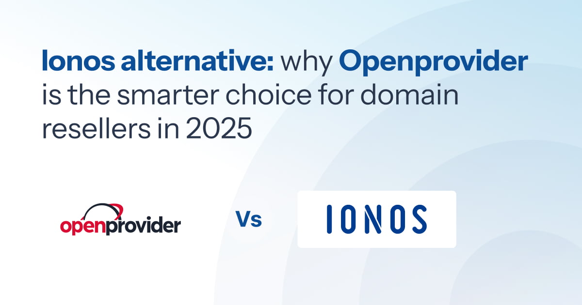Ionos alternative: Openprovider for domain resellers