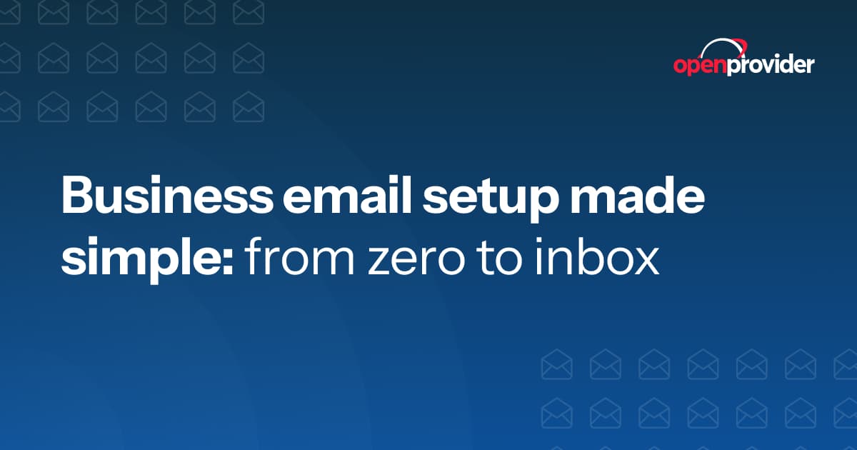 Business email setup made easy | Openprovider